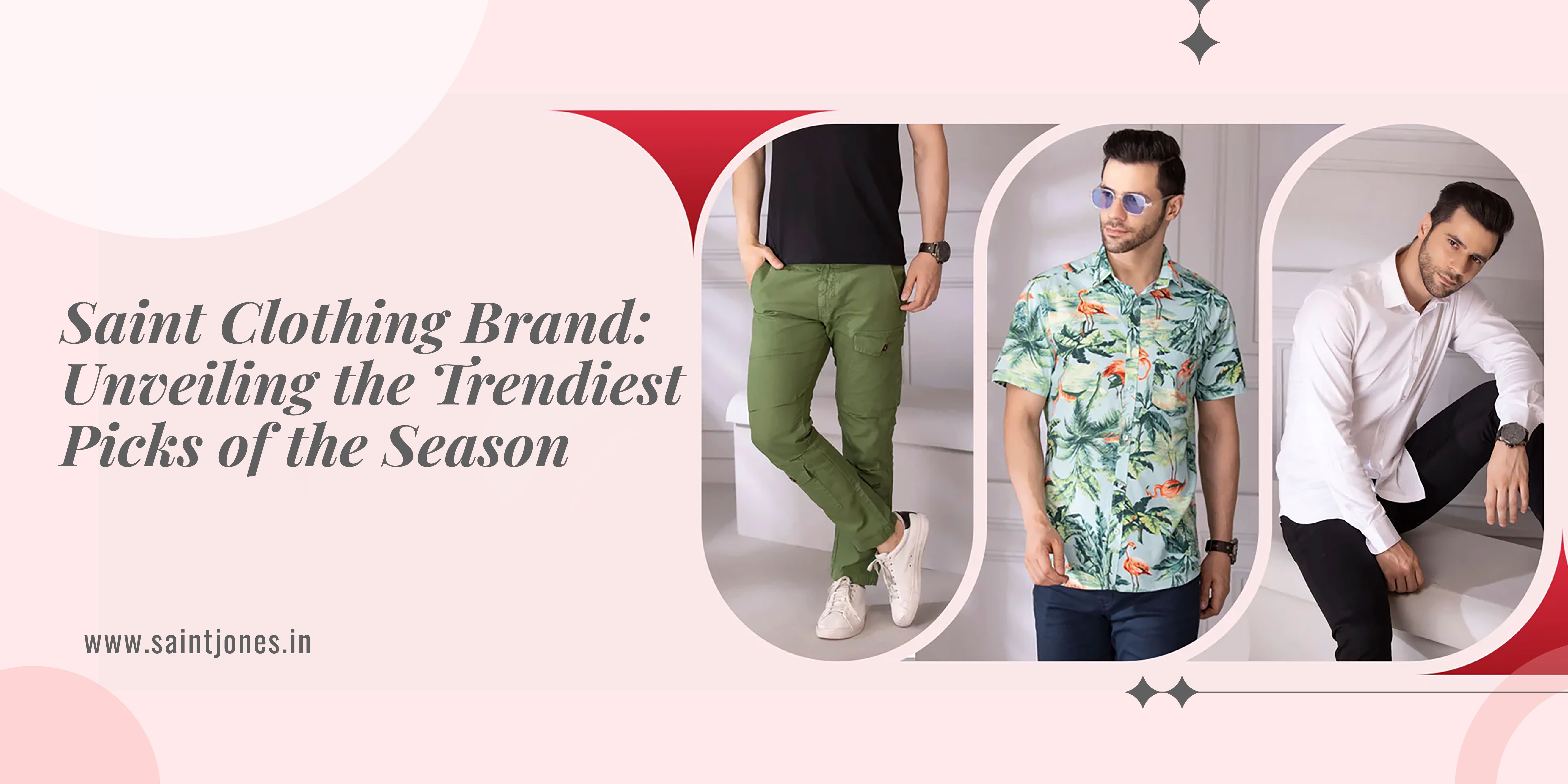 SAINT CLOTHING BRAND: UNVEILING THE TRENDIEST PICKS OF THE SEASON – St ...